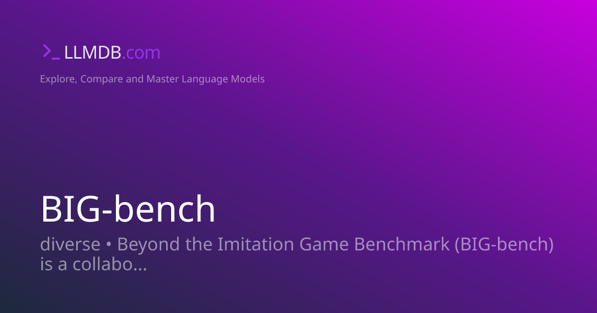 BIG-bench - LLM Benchmark