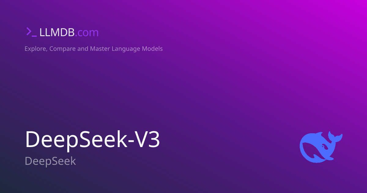 DeepSeek-V3 - DeepSeek - LLM Database