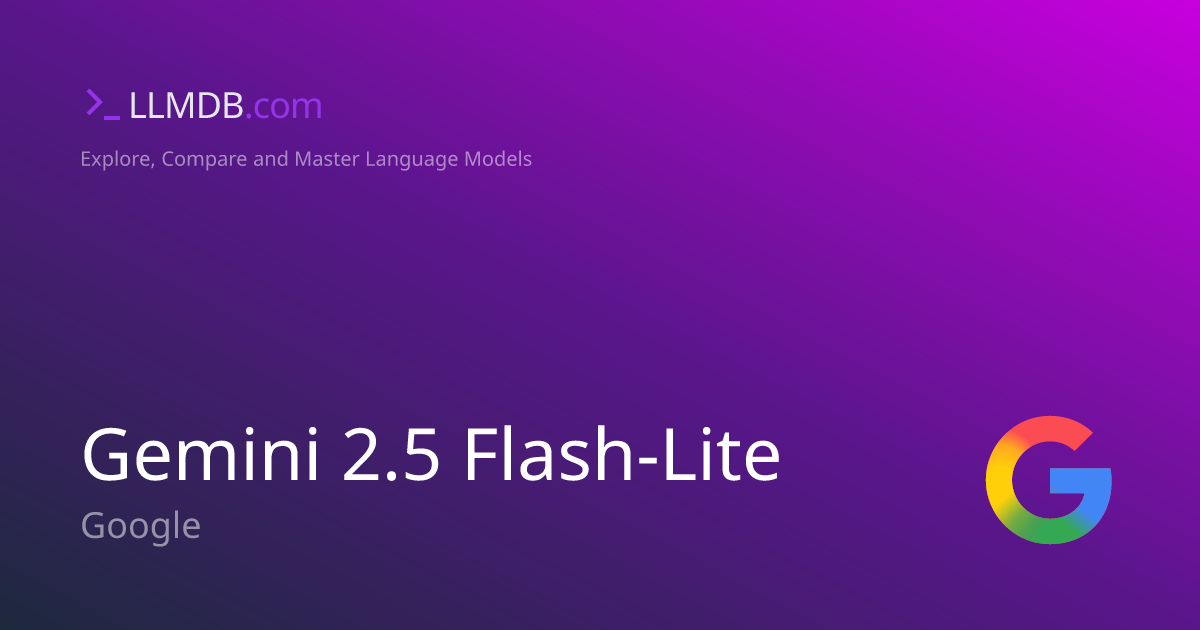 Gemini 2.5 Flash-Lite - Google - LLM Database